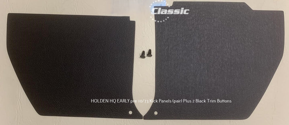 HOLDEN HQ EARLY Pre 10/73 Side Kick Panels BLACK (pair) Inc 2 Black Tr ...